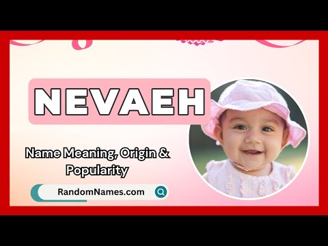 Nevaeh - Baby Girl Name Meaning, Origin & Popularity - RandomNames.com