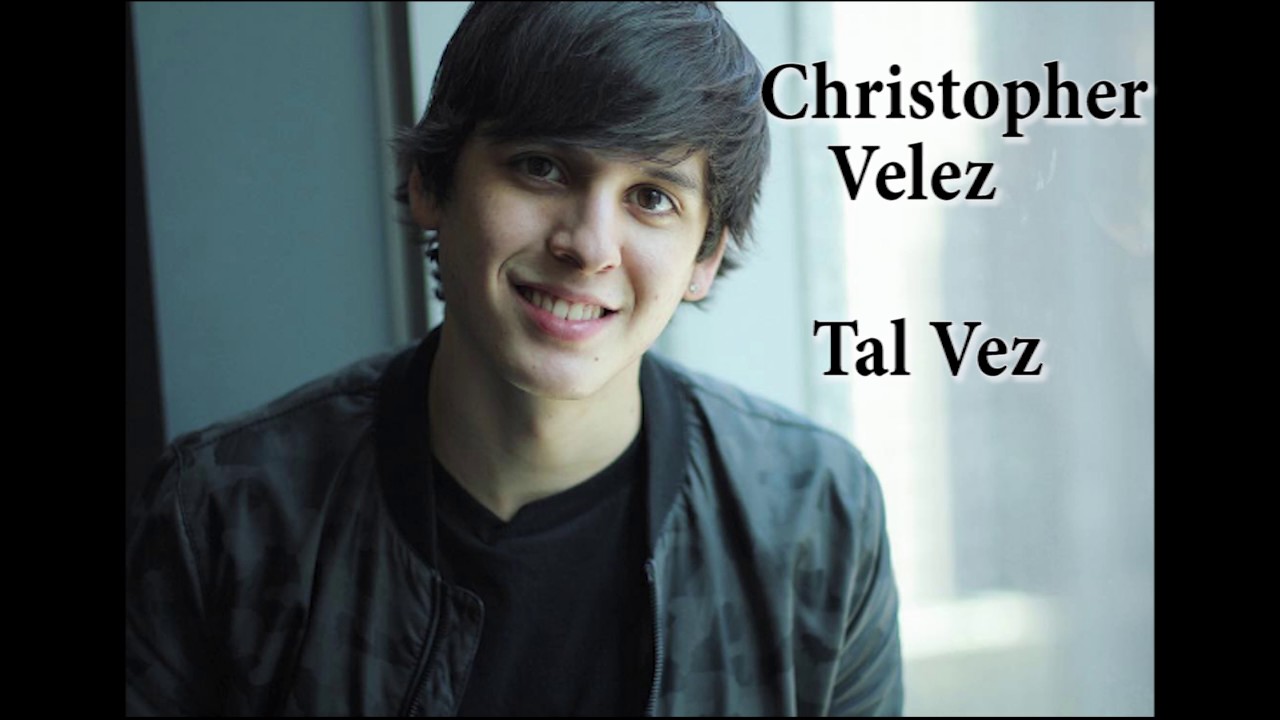 Christopher Velez - Tal Vez - (Audio Official)