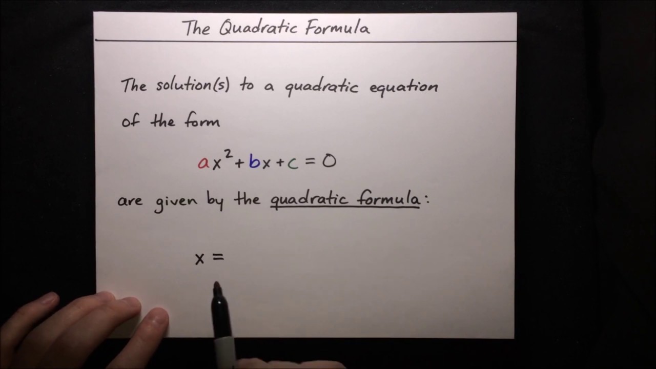 The Quadratic Formula