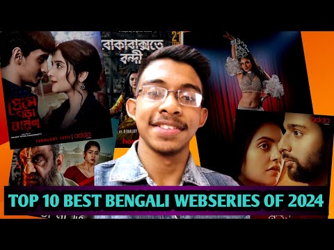 TOP 10 BEST BENGALI WEBSERIES OF 2024 ❤🔥