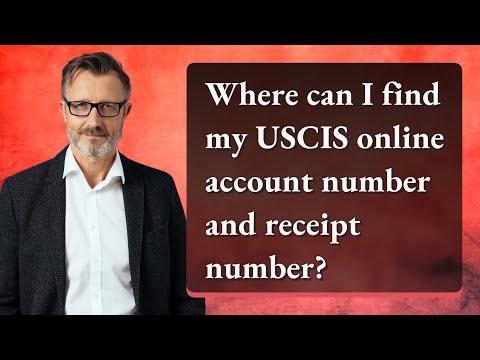 Where can I find my USCIS online account number and receipt number?