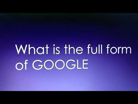What is the Full Form of Google?