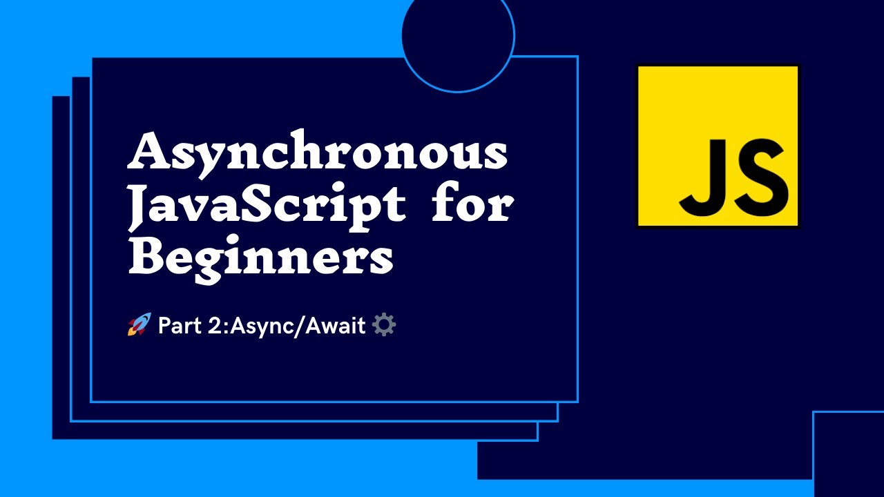 Mastering Async/Await in JavaScript - Elevate Your Coding Proficiency