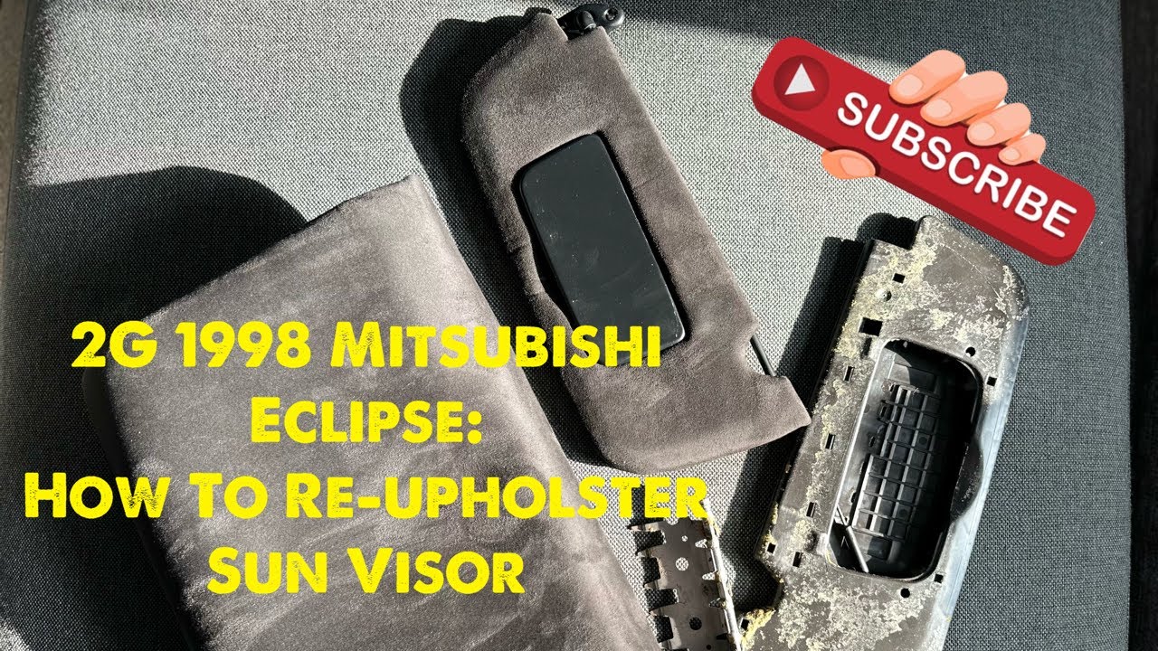 2G DSM Mitsubishi Eclipse/Eagle Talon: How to reupholster the sun visor