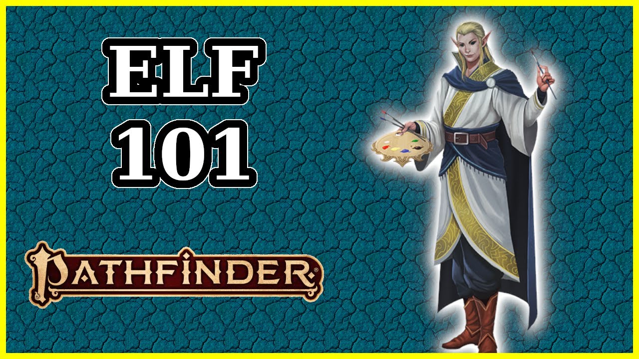 ELF ANCESTRY GUIDE - PATHFINDER 2E