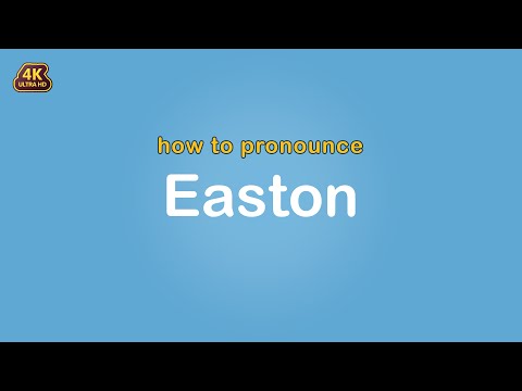 how to pronounce Easton 【Name】