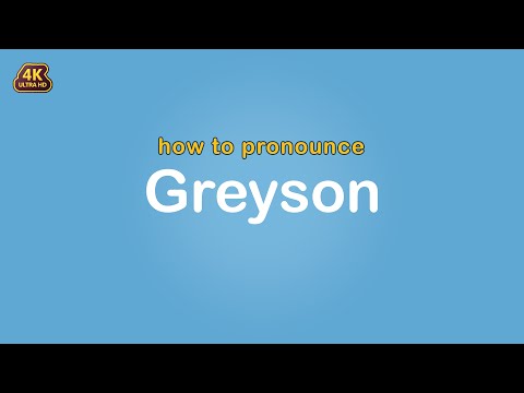 how to pronounce Greyson 【Name】
