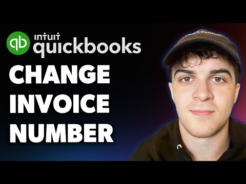 How to Change Invoice Number in Quickbooks (Full 2025 Guide)