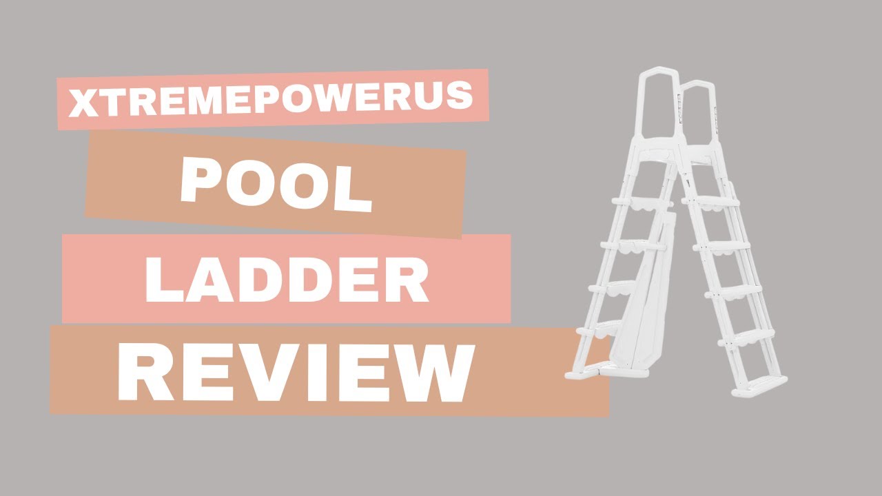 Things to Know About the XtremepowerUS Pool Ladder