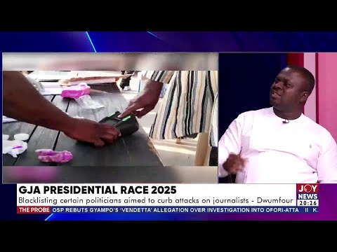 GJA Pres. Race 2025 - Dwumfour seeks re-election: Will GJA choose continuity or a new direction?