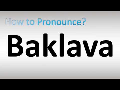 How to Pronounce Baklava