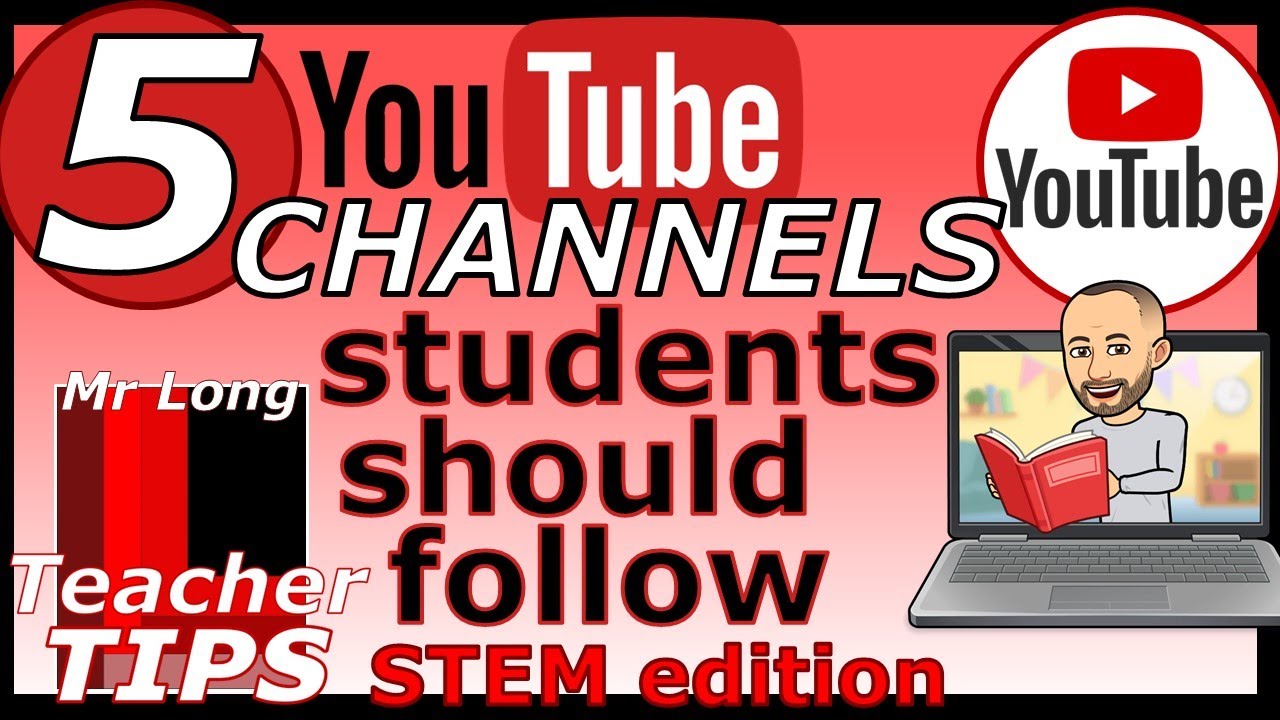 5 YouTube channels students should follow | STEM edition