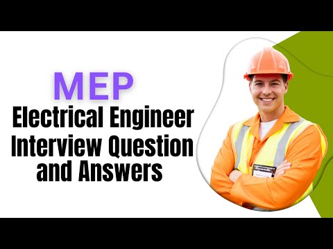 MEP Electrical Engineer Interview Questions and Answers for 2025