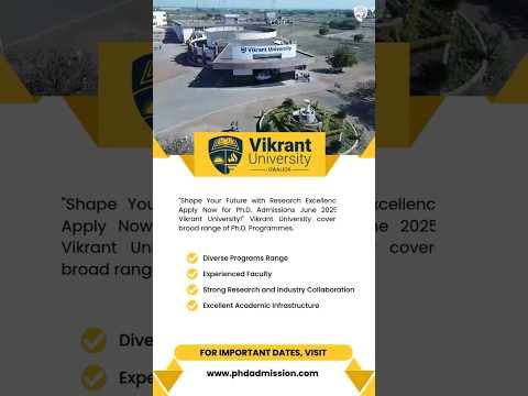 Vikrant University Ph.D. Admissions 2025 – Don’t Miss Out