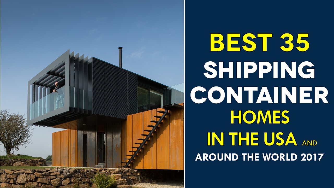 Top 30 Modern Shipping Container Homes Around the World 2017