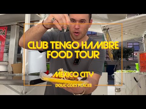 The BEST Food Tour in Mexico City! | Club Tengo Hambre 🌮 🇲🇽
