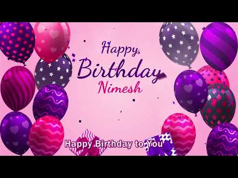 Happy Birthday Nimesh | Nimesh Happy Birthday Song | Nimesh