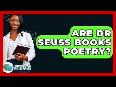 Are Dr Seuss Books Poetry? - The Language Library