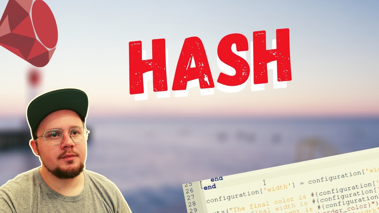 Ruby Course - Lesson 09, Hashes
