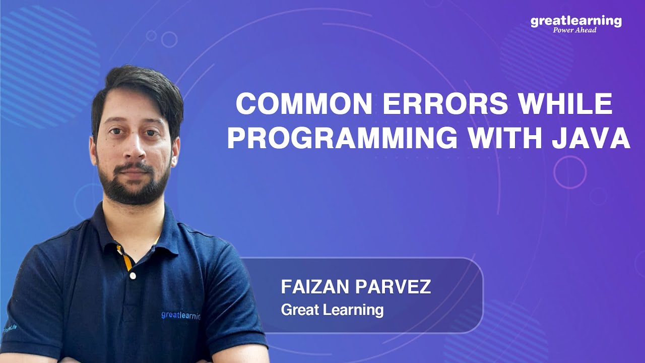 Common Errors while Programming with Java | Java Tutorial for Beginners | Great Learning