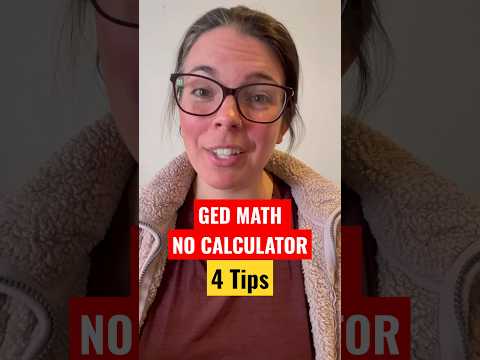 GED Math No Calculator | 4 Tips To Pass the GED Math No Calculator Section! #GED #gedmath #adulted
