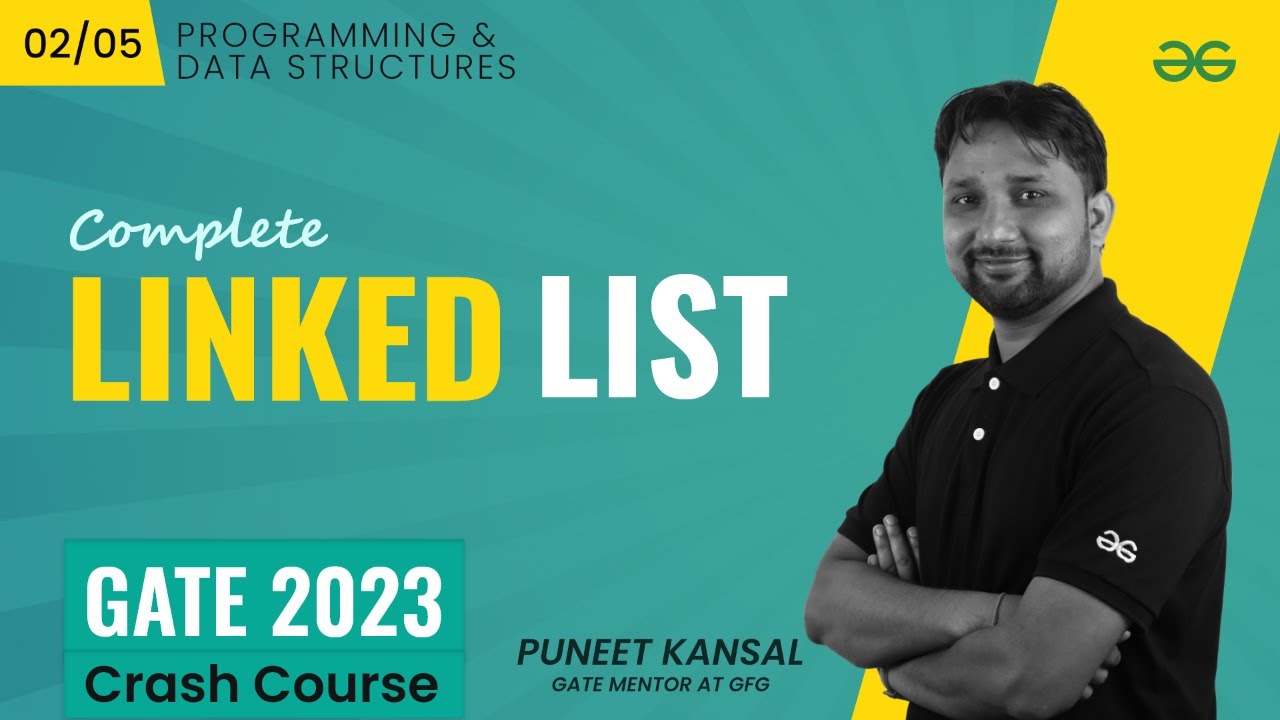Linked List | Programming & Data Structures | GATE 2023 CRASH COURSE