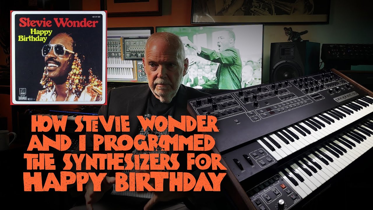 Behind the Scenes: Programming Synthesizers for Stevie Wonder's 'Happy ...