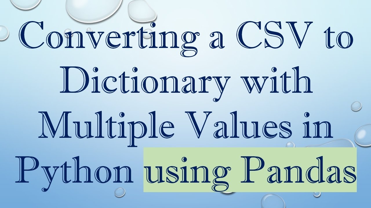 Converting a CSV to Dictionary with Multiple Values in Python using Pandas