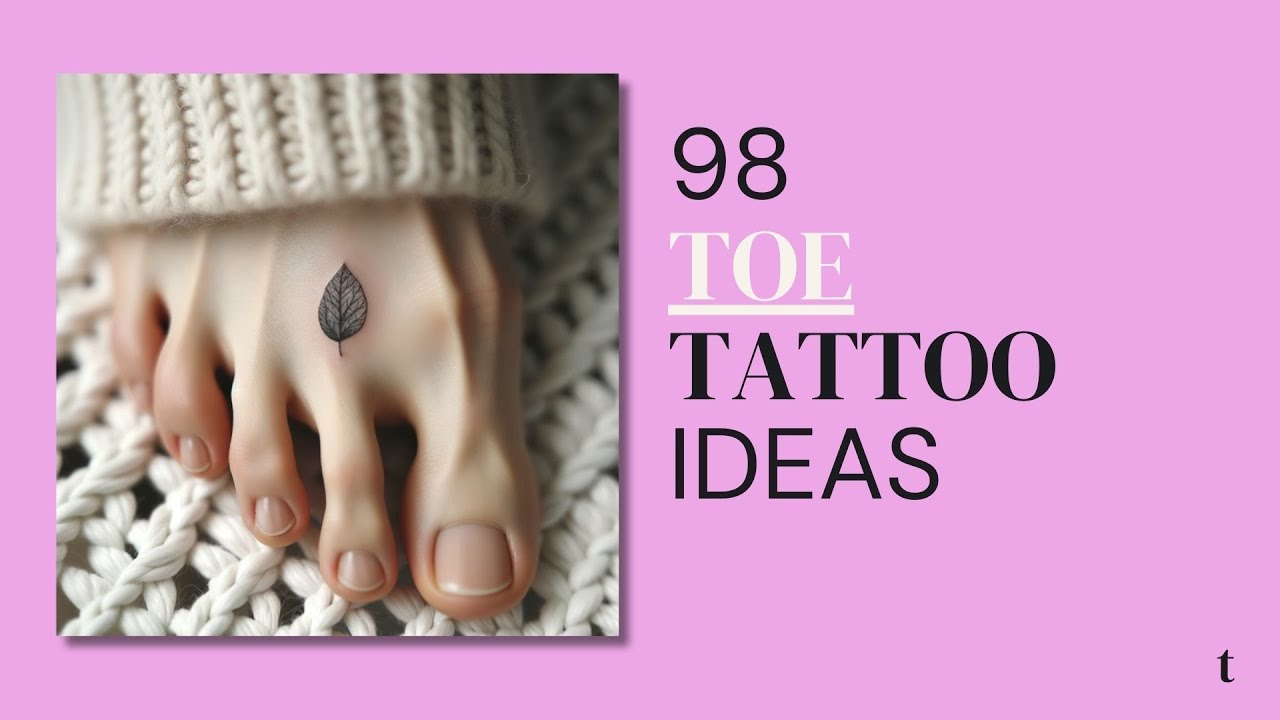 98 Toe Tattoo Design Ideas