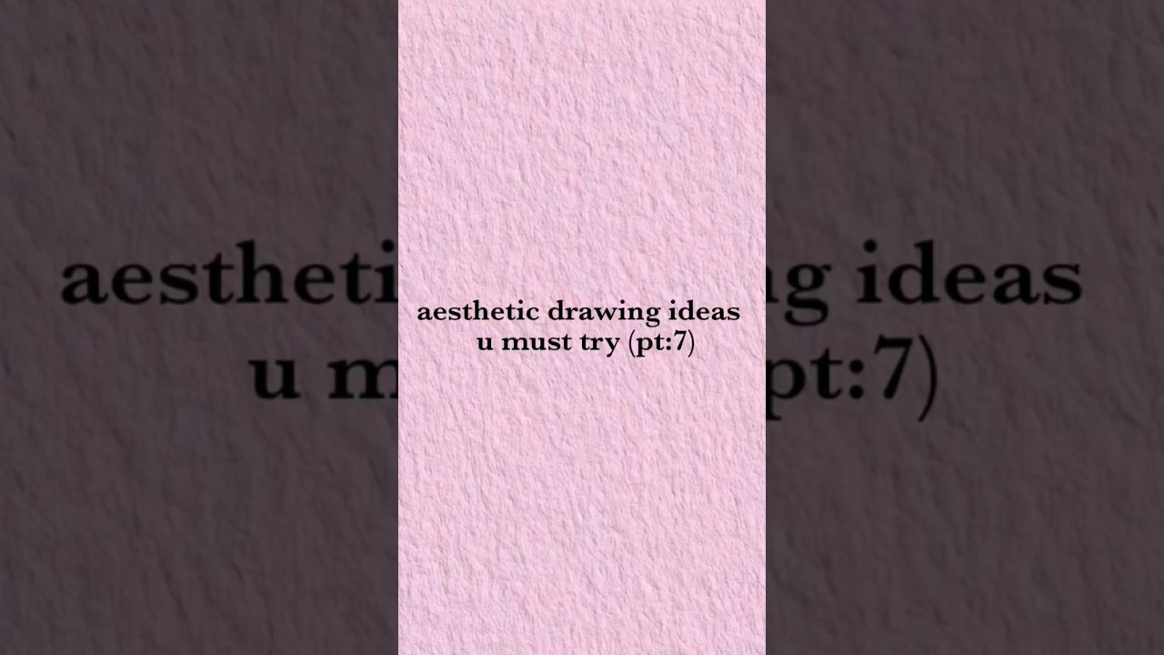 aesthetic drawing ideas u must try (pt:7)#aesthetic #drawing