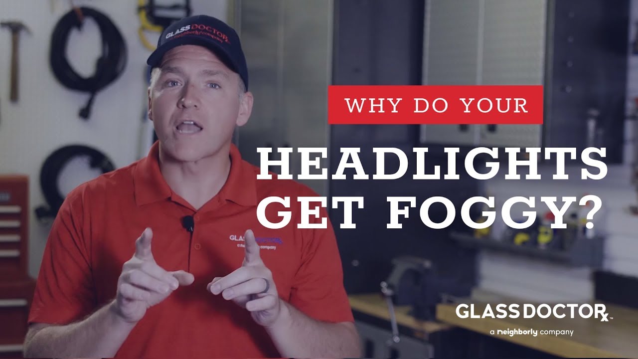 Why Your Headlights Get Foggy