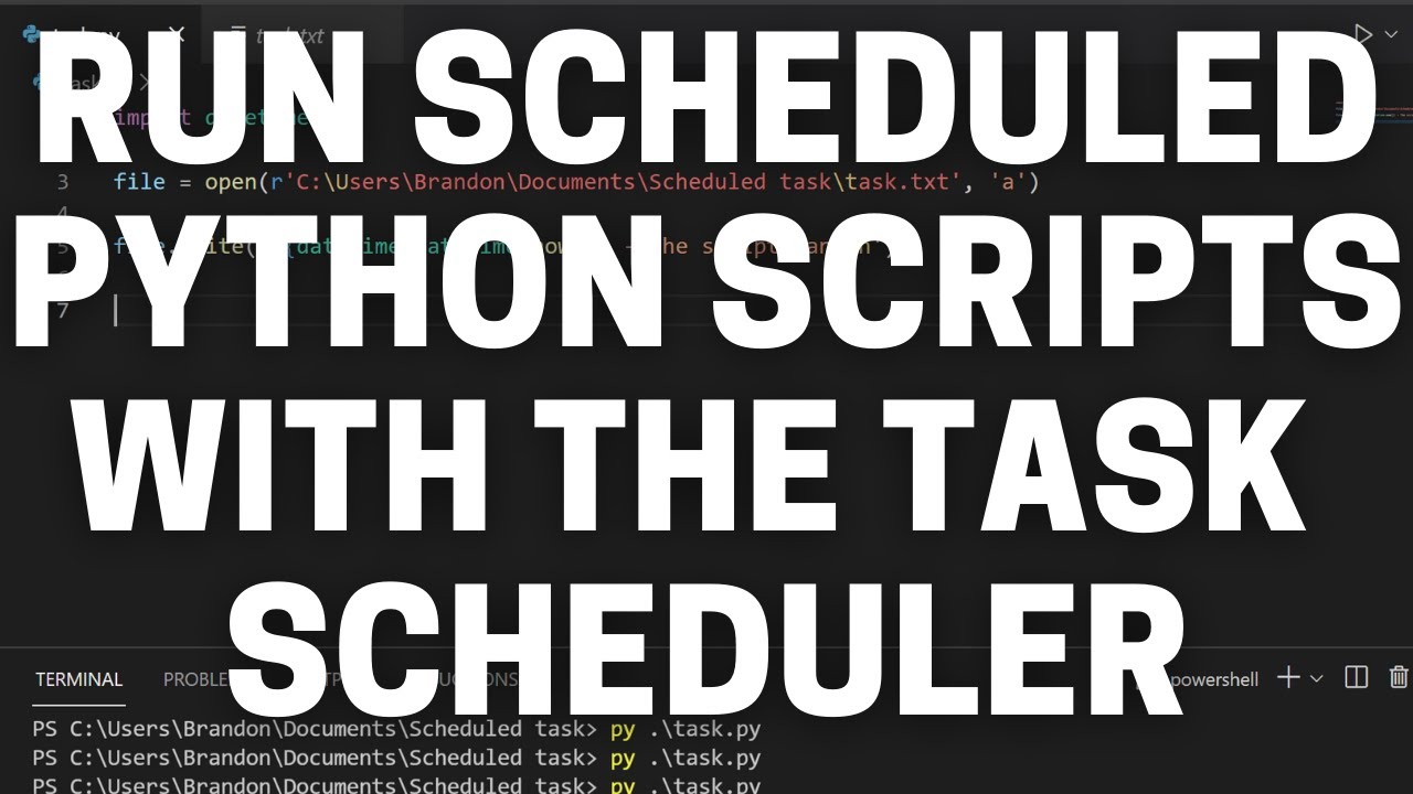 How to Run a Python Script with the Windows Task Scheduler - Run Scheduled Python Scripts