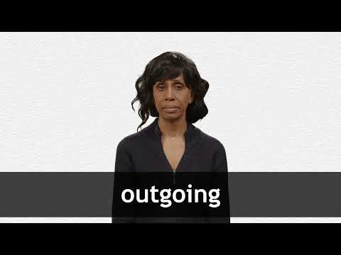 OUTGOING definition and meaning | Collins English Dictionary