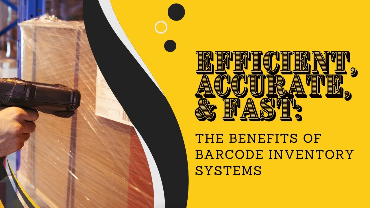 Efficient, Accurate, Fast: The Benefits of Barcode Inventory Systems