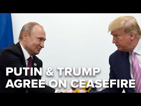 Trump and Putin agree on Ukraine ceasefire beginning with energy and infrastructure
