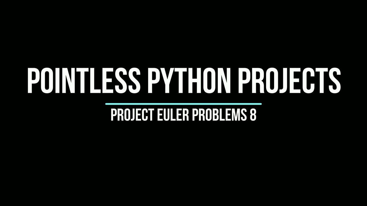 Project Euler Problem 8 - Largest Product In A Series