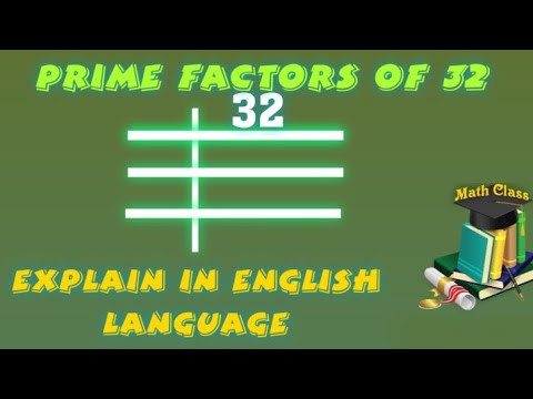 Prime Factors of 32 - Prime Factorization