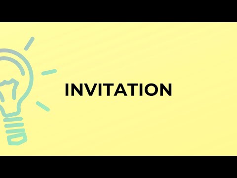What is the meaning of the word INVITATION?