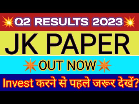 JK Paper Q2 Results 2023 | JK Paper Result Today | JK Paper Share Latest News | JK Paper Results