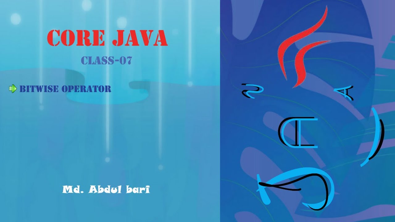 Core Java- Bangla Tutorial(Bitwise Operator)- Class 7