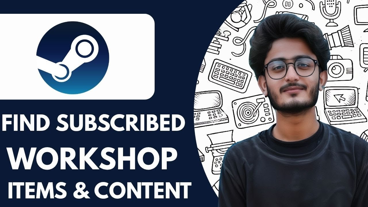 How To Find All Your Subscribed Workshop Items & Content in Steam - 2025 (Easiest Way)