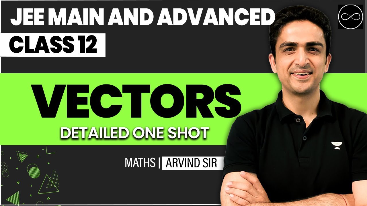 Understanding Vectors for JEE Main & Advanced: A Comprehensive Guide ...