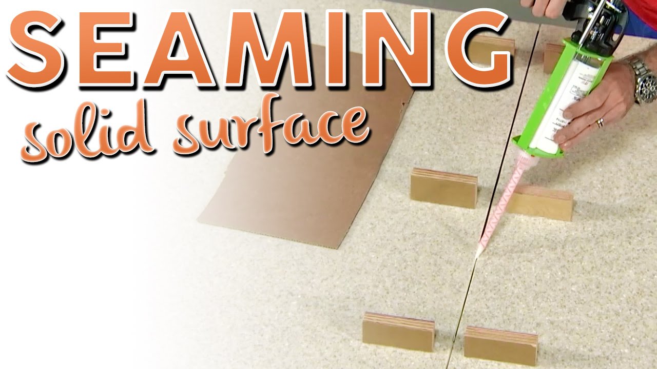 Seaming Solid Surface