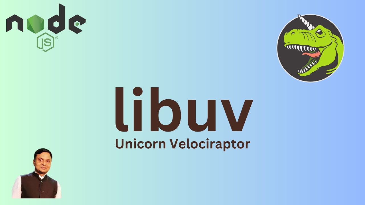What is libuv ? | Relation between libuv and NodeJS