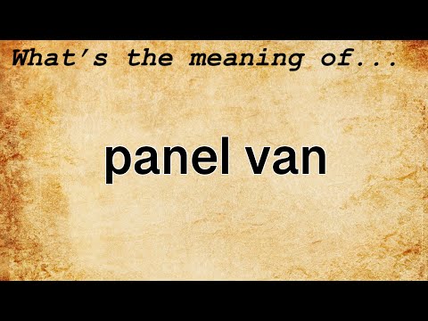 Panel Van Meaning | Definition of Panel Van