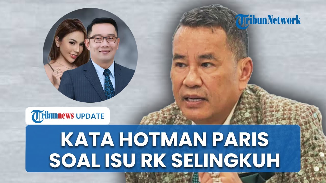 Hotman Paris Buka Suara Isu Perselingkuhan Ridwan Kamil-Lisa, Sarankan Atalia Praratya Lapor ...