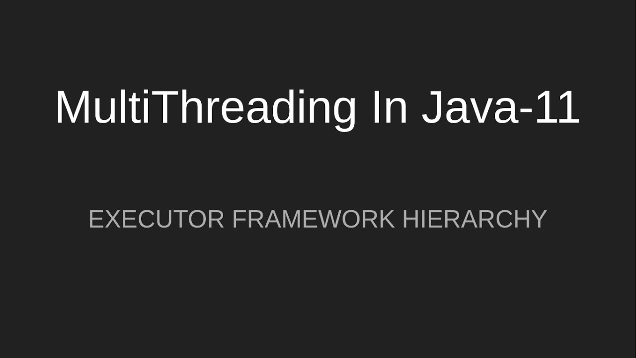 #11 Executor Framework Hierarchy | MultiThreading In Java | MultiThreading | Tutorial | Threads
