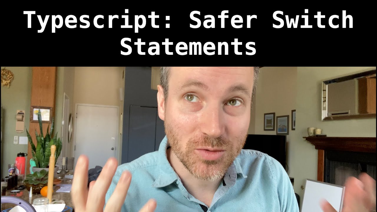 Typescript: Safer Switch Statements