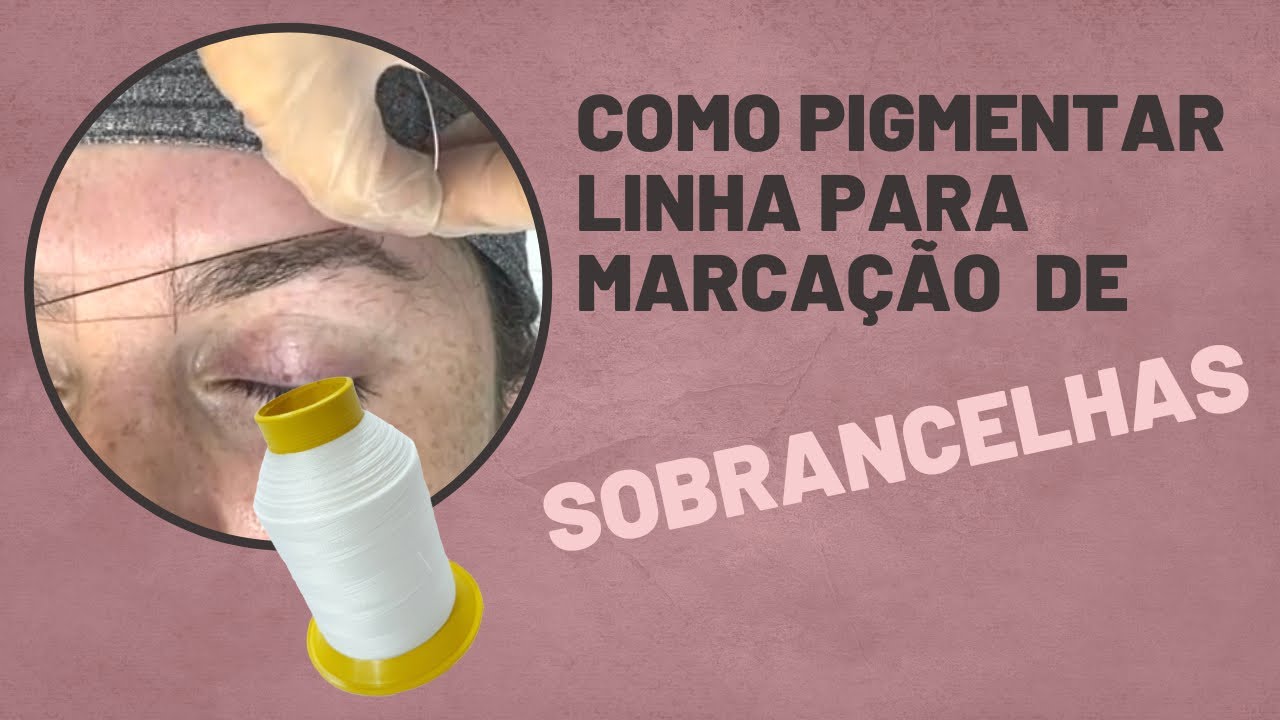 Aprenda pigmentar linha para marcação de Sobrancelhas e economize muito  - #designdesobrancelhas