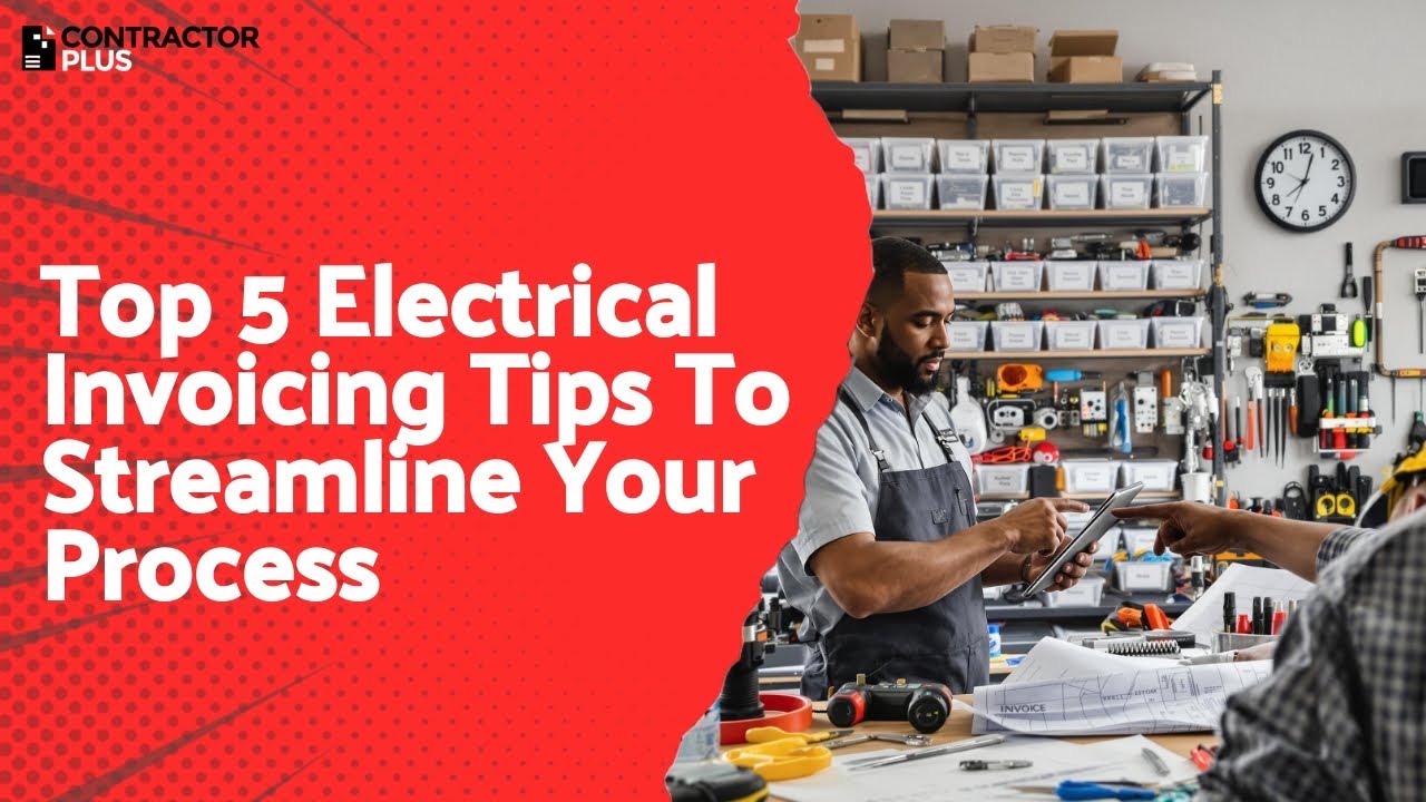 Top 5 Electrical Invoicing Tips To Streamline Your Process